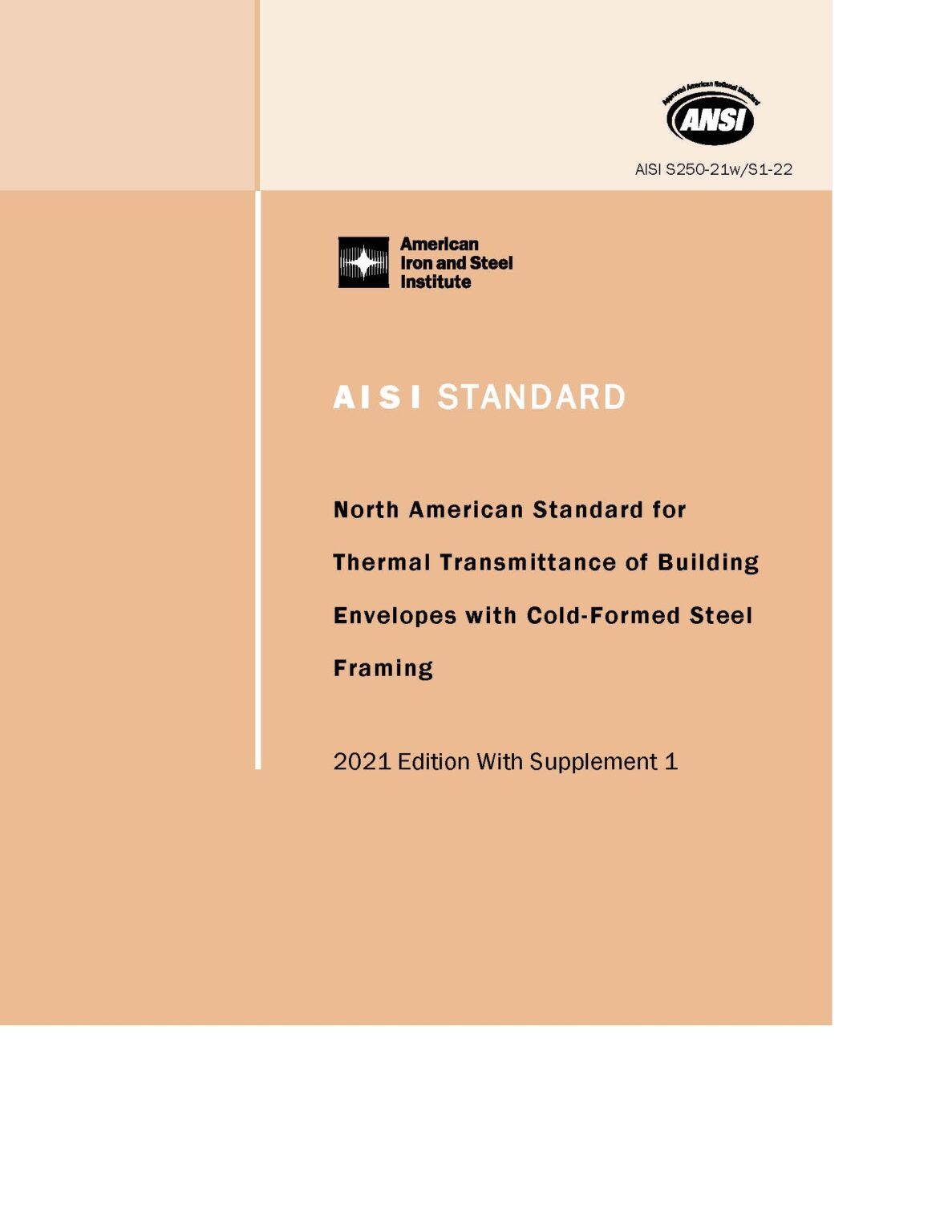 AISI Design Standards (S100-, S200-, S300-, S400-Series) - Build Using ...