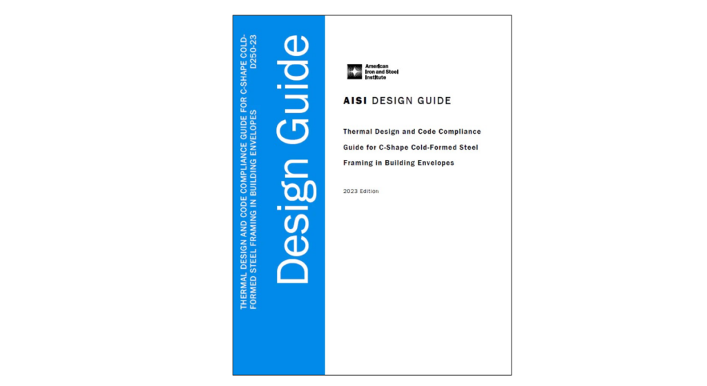 AISI Publishes "Thermal Design and Code Compliance Guide for C-Shape ...